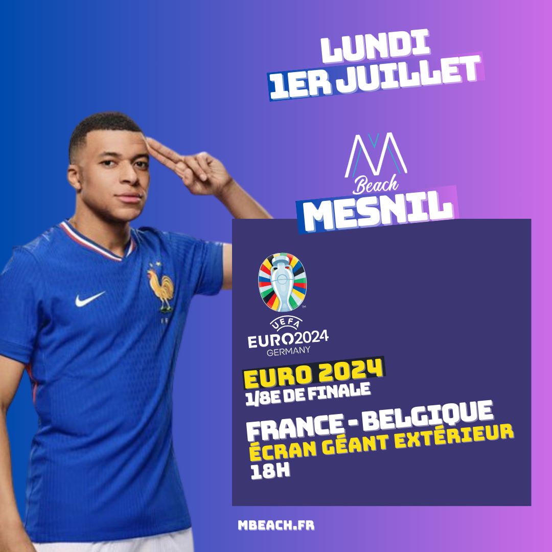 EURO 2024 : 1/8EME DE FINALE : FRANCE - BELGIQUE
